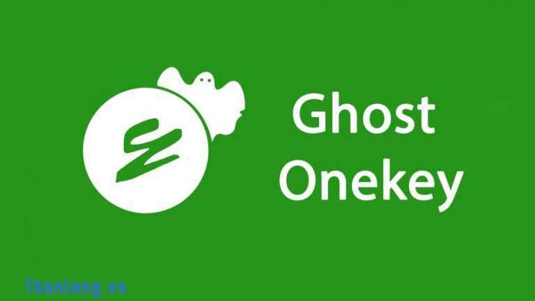 Download onekey ghost Full - Hướng dẫn cài đặt chi tiết