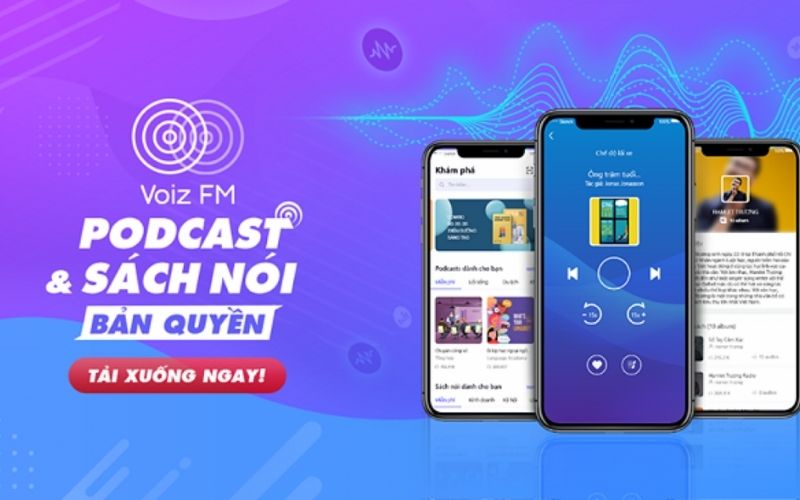 Voiz FM là gì? Tải Voiz FM Sách nói Podcast trên Windows PC
